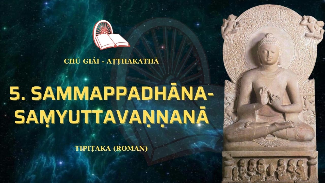 5. Sammappadhānasaṃyuttavaṇṇanā